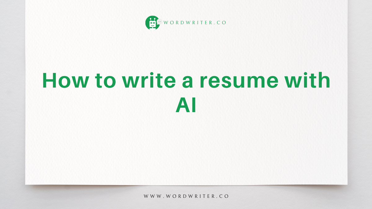 Cómo escribir un currículum con IA en 2026 | Wordwriter AI